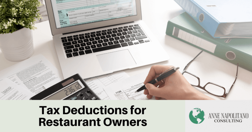 Tax Deductions for Restaurant Owners - Anne Napolitano Consulting, Inc