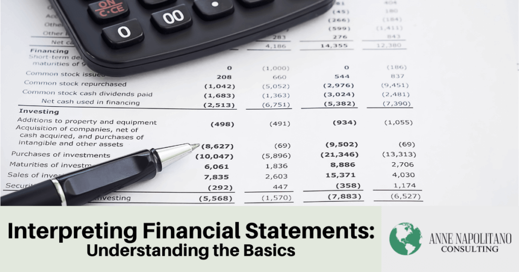 Interpreting Financial Statements: Understanding the Basics - Anne Napolitano Consulting, Inc